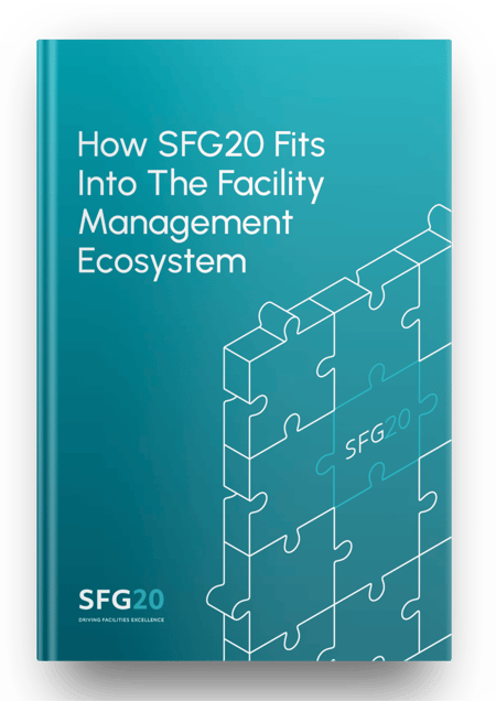 E-Guide | How SFG20 Fits Into The Facility Management Ecosystem